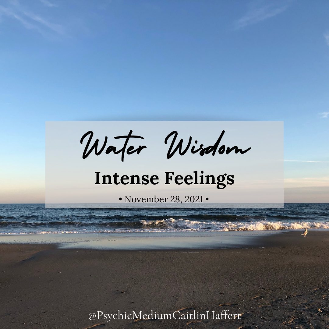Water Wisdom: Intense Feelings - Caitlin Haffert