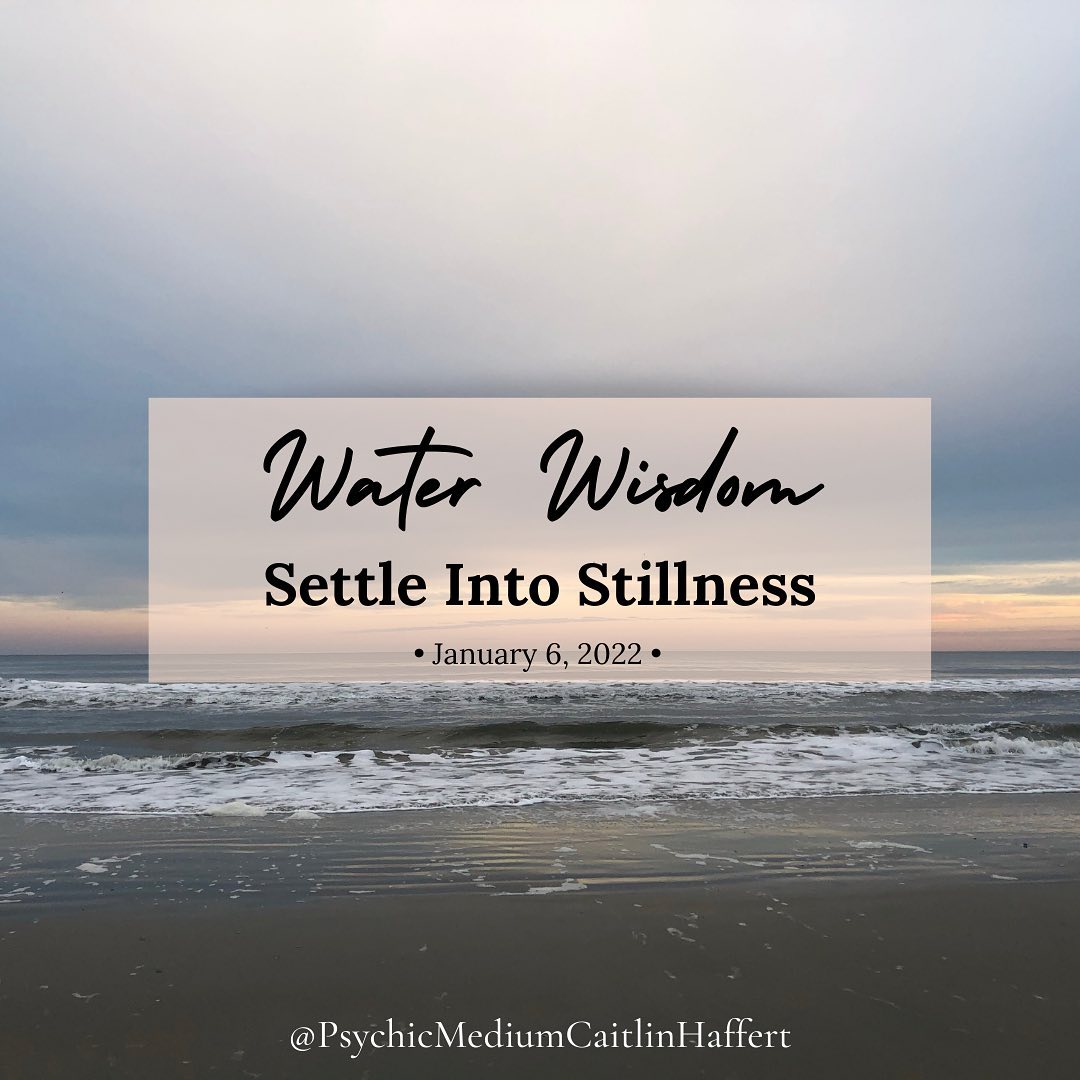 Water Wisdom: Settle Into Stillness - Caitlin Haffert