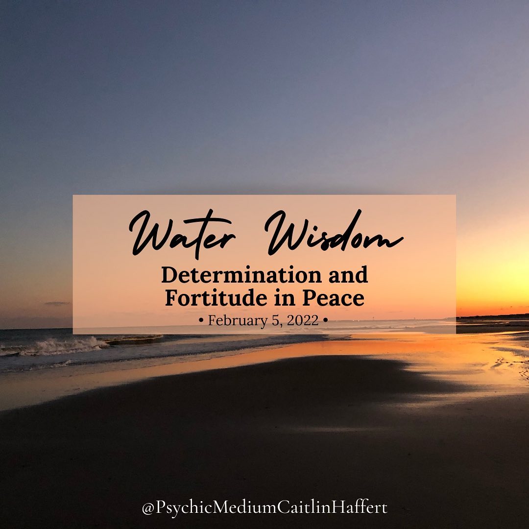 Water Wisdom: Determination and Fortitude in Peace – Caitlin Haffert